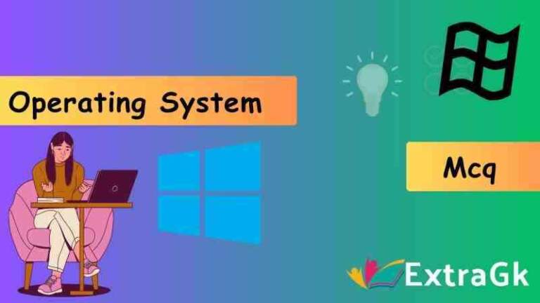 Operating System Mcq Questions | ExtraGk Operating System Mcq Questions | ExtraGk